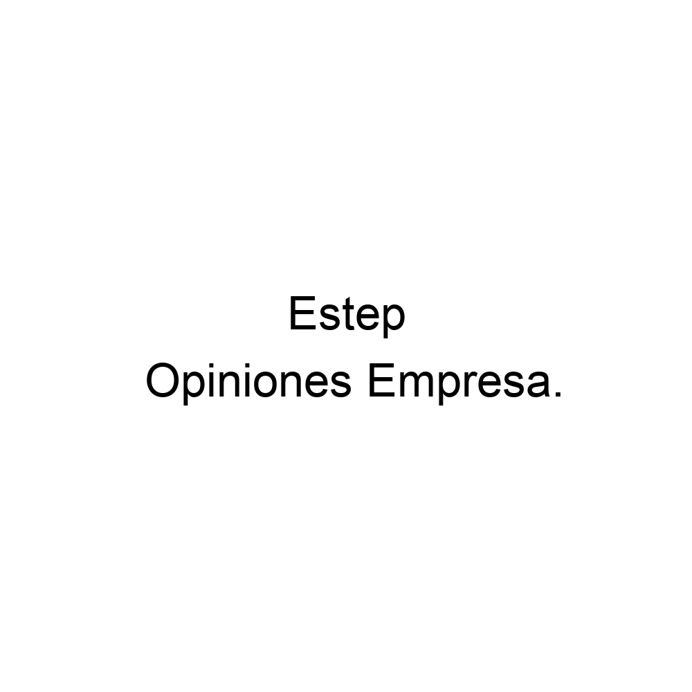 Opiniones Estep, 4622605819