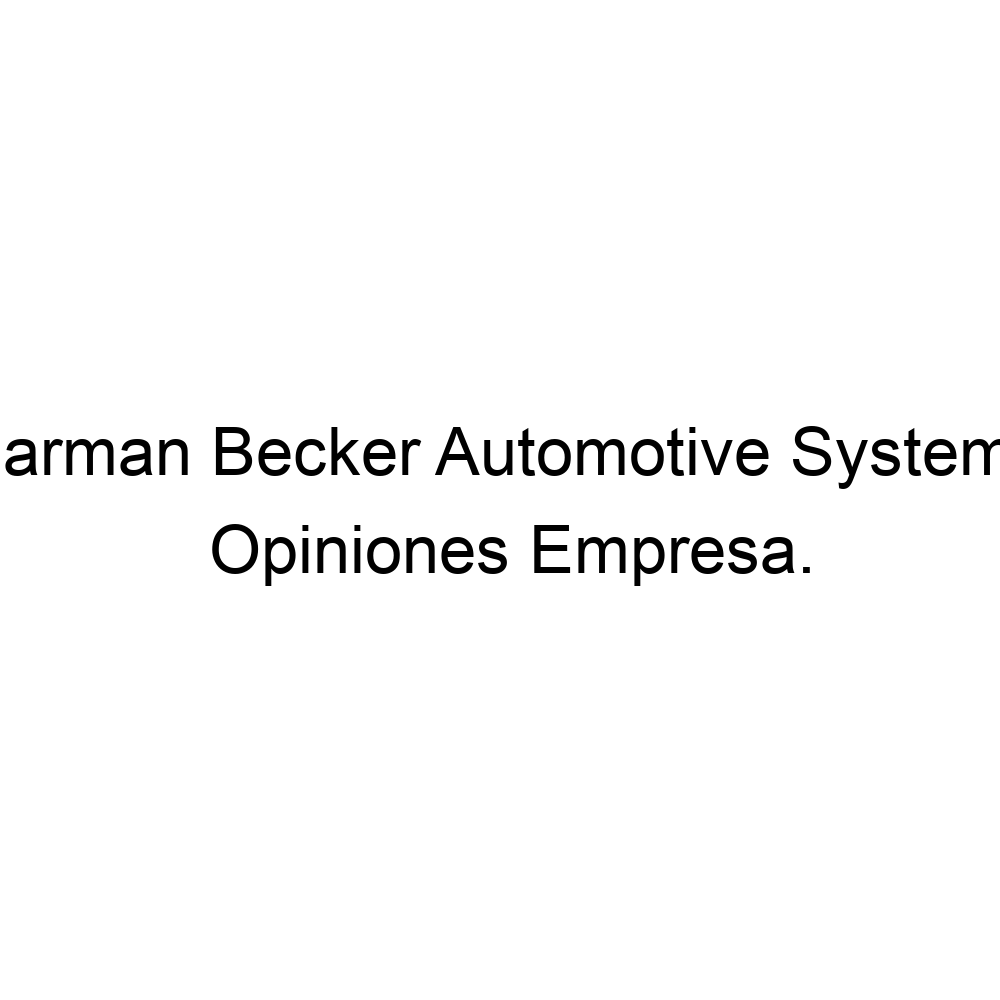 Opiniones Harman Becker Automotive Systems, 526566298482