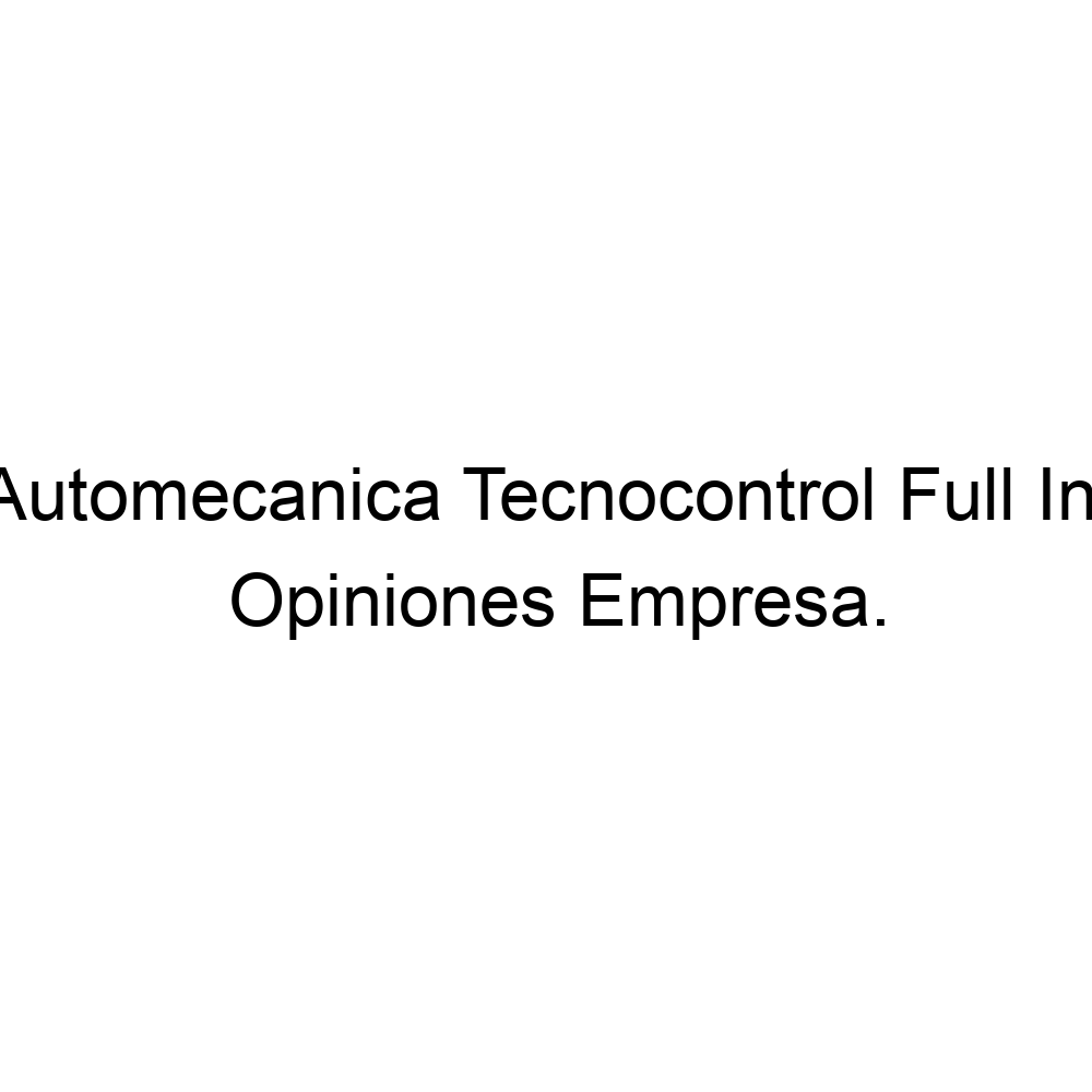 Opiniones Taller Automecanica Tecnocontrol Full Injection, 529621339460